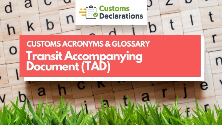 Transit Accompanying Document (TAD) | CUSTOMS ACRONYMS & GLOSSARY ...