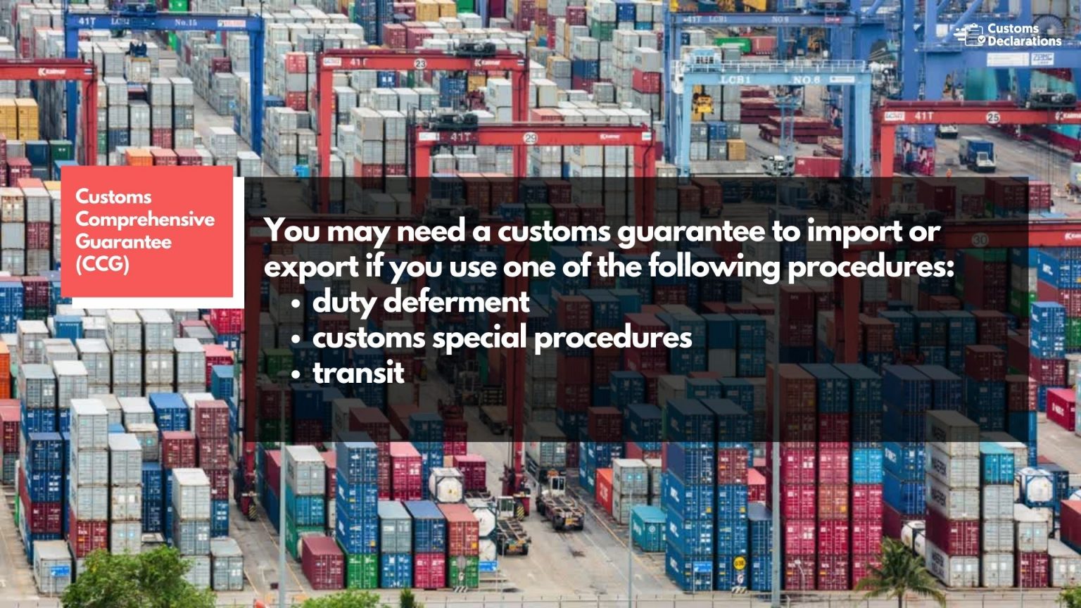 Customs Comprehensive Guarantee (CCG) | CUSTOMS ACRONYMS & GLOSSARY | Customs-Declarations.UK