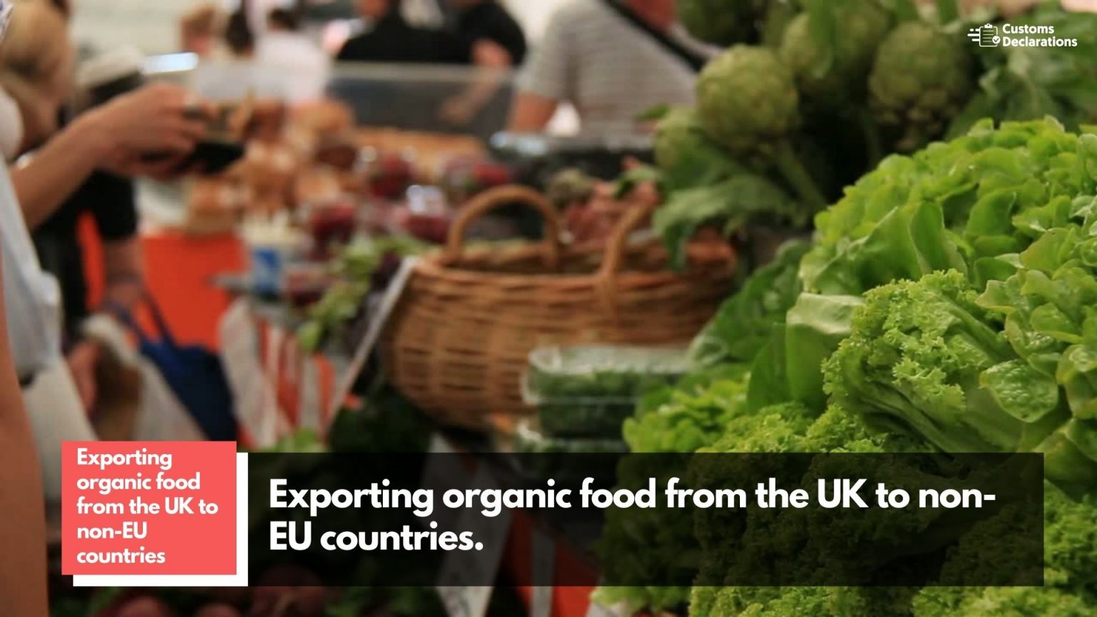A Quick Guide to Importing and Exporting Organic Food in the UK ...