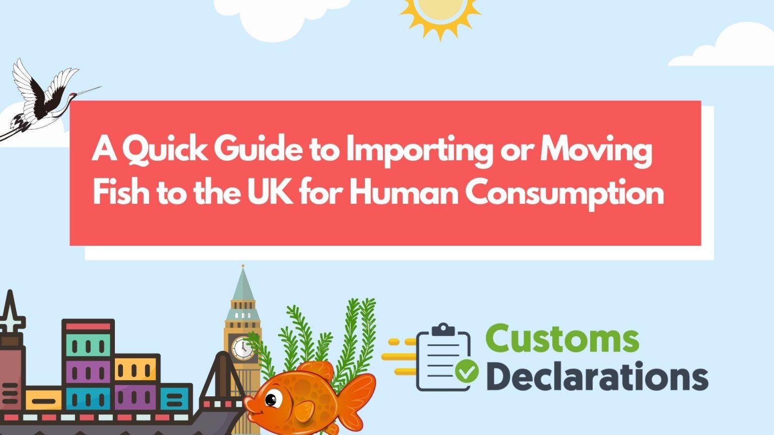 A Quick Guide to Importing or Moving Fish to the UK for Human ...