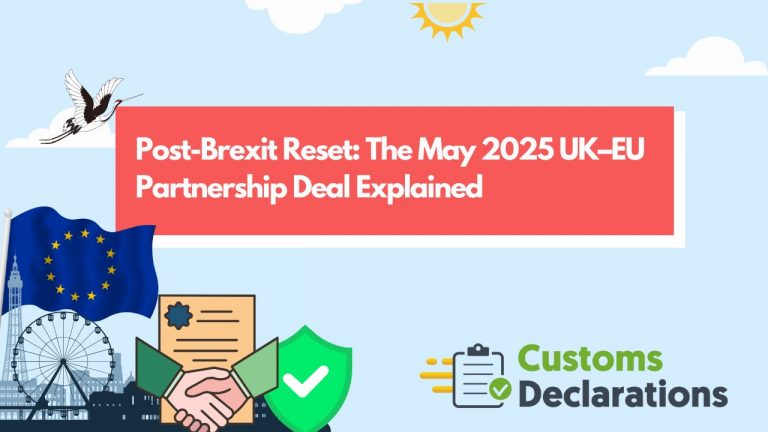 Post-Brexit Reset: The May 2025 UK–EU Partnership Deal Explained ...