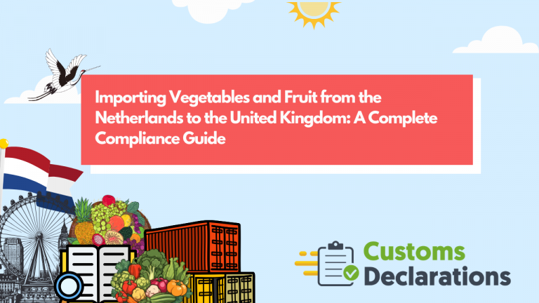 Importing Vegetables and Fruit from the Netherlands to the United ...